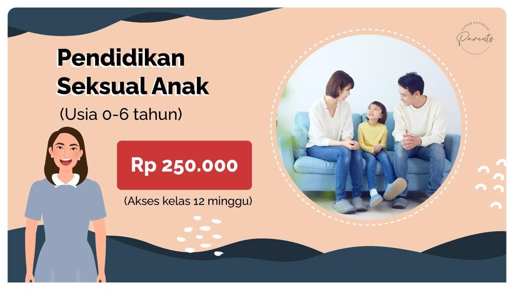Pendidikan Seksual Anak Usia 0 8 Tahun Good Enough Parents